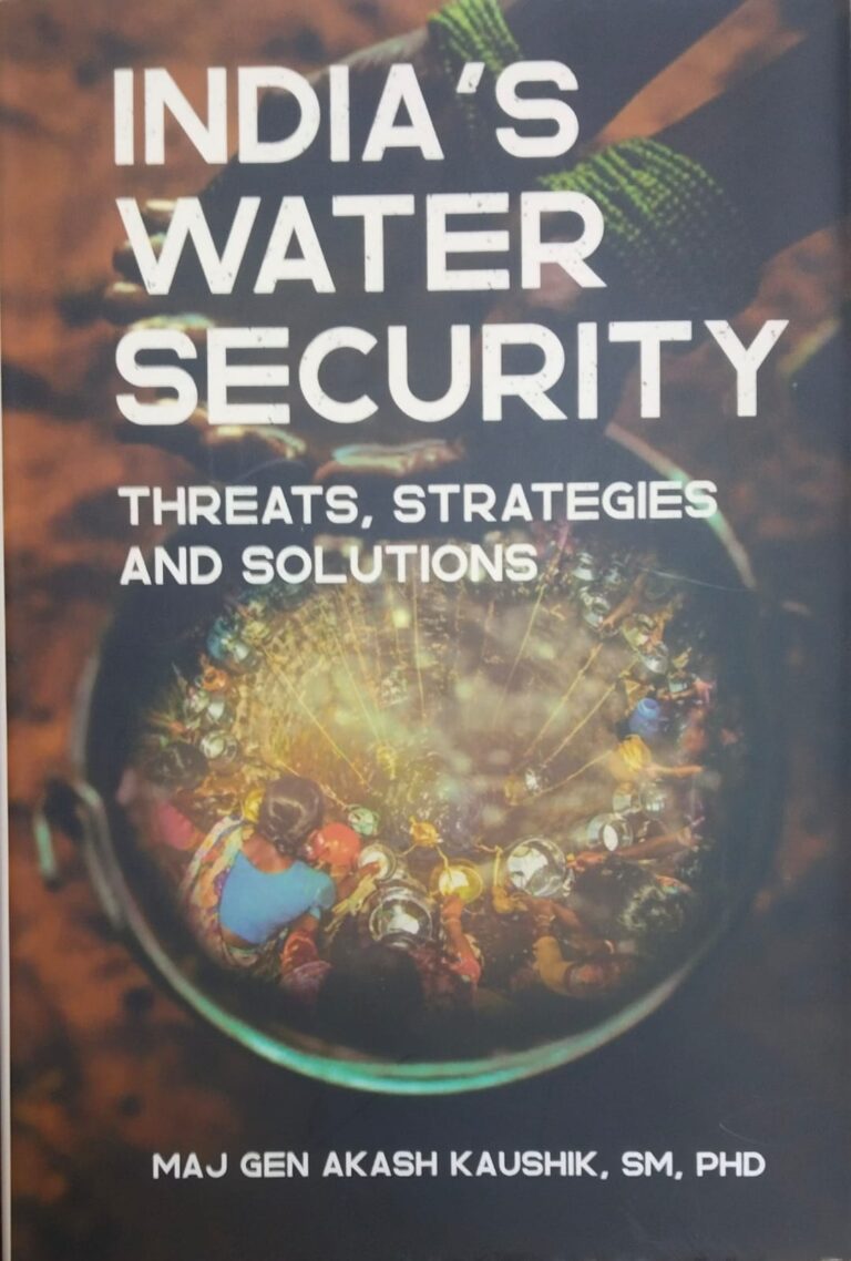 INDIA’S WATER SECURITY: THREATS, STRATEGIES, AND SOLUTIONS – CENJOWS